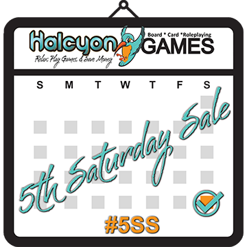 July 31st, 2021 5th Saturday Sale and more news! – Halcyon Games